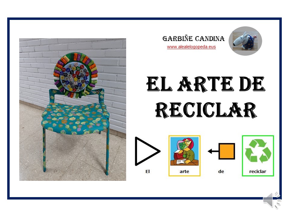 El arte de reciclar – alealelogopeda.eus